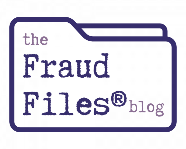 Fraud Files Blog – Commentary on fraud, scams, scandals, and court cases.